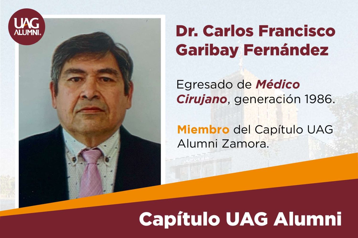 Dr. Carlos Garibay Fernández, una vida dedicada a la salud | UAG Media Hub