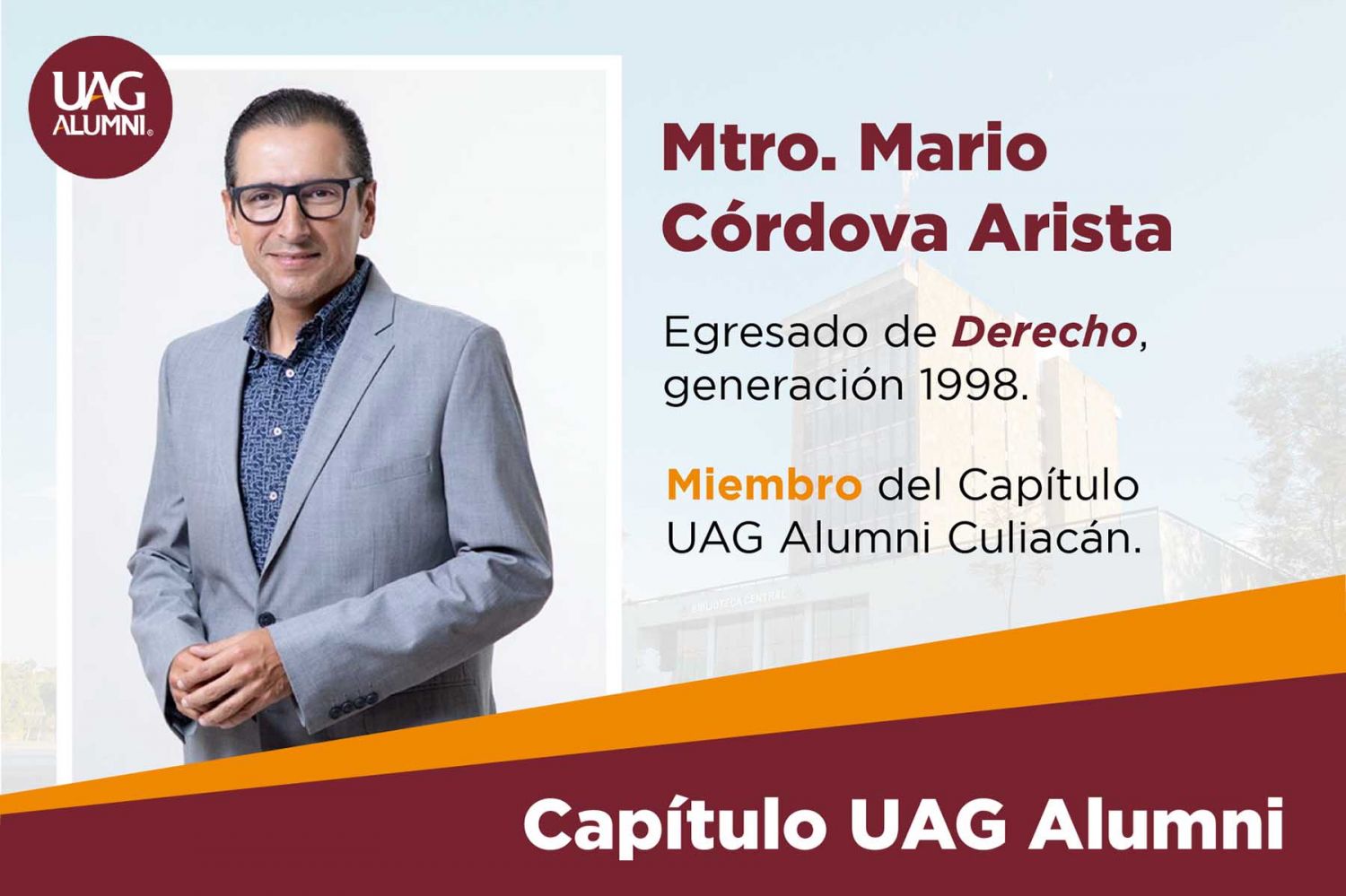 Mtro. Mario Córdova, un Egresado UAG siempre dispuesto a colaborar | UAG Media Hub